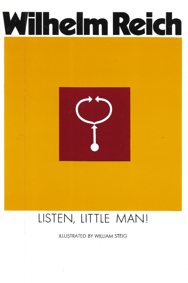 Buy Listen, Little Man! Book by Wilhelm Reich - Wilhelm Reich Museum
